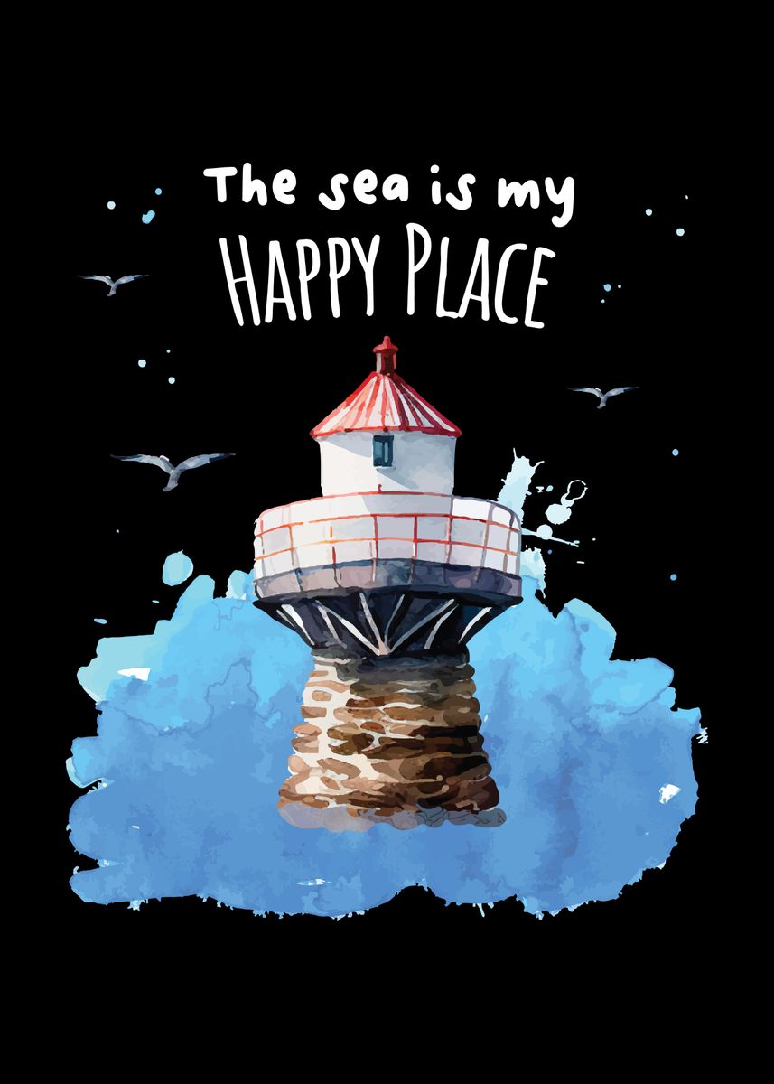 'The Sea Is My Happy Place' Poster, picture, metal print, paint by ...