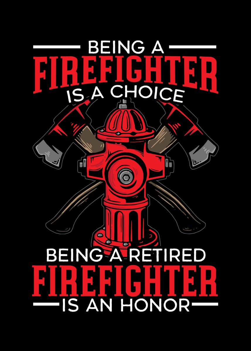 'Retired Firefighter' Poster, picture, metal print, paint by NAO | Displate