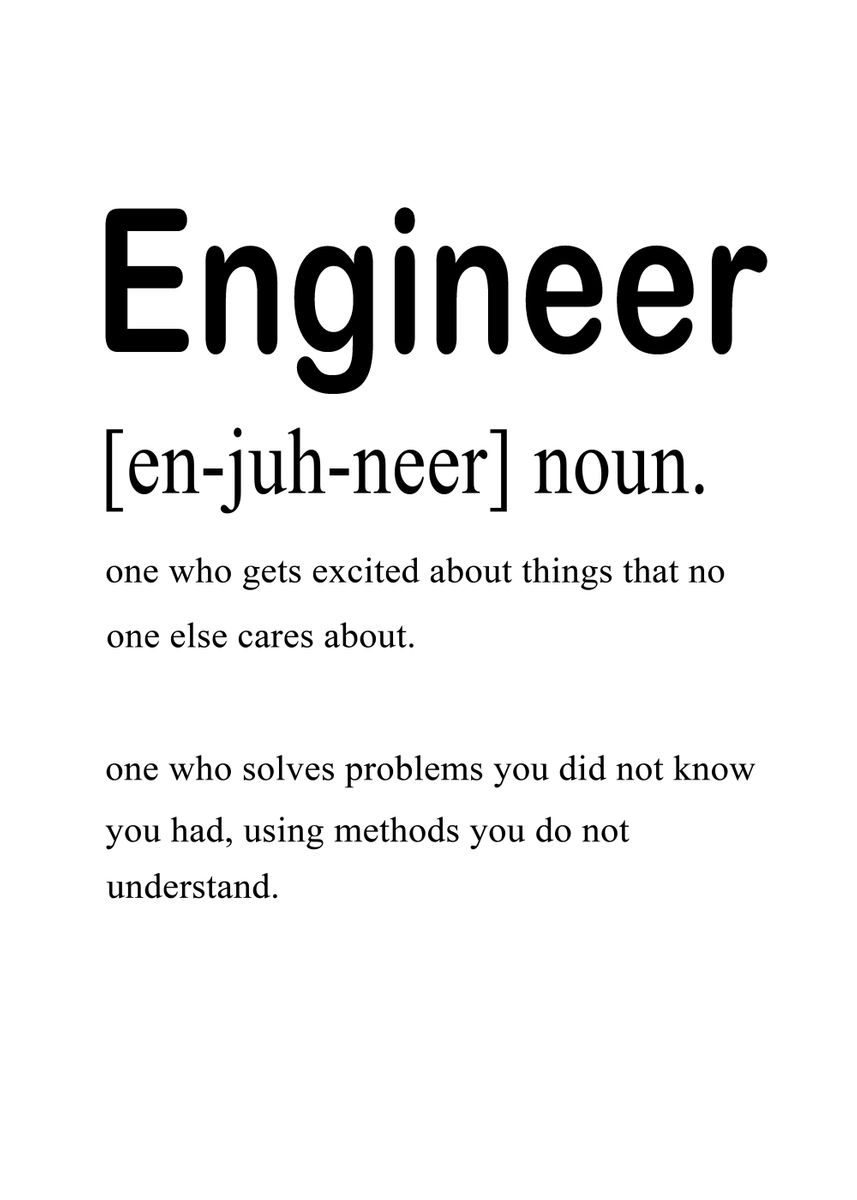 'Engineer Definition' Poster, picture, metal print, paint by Art Funny ...