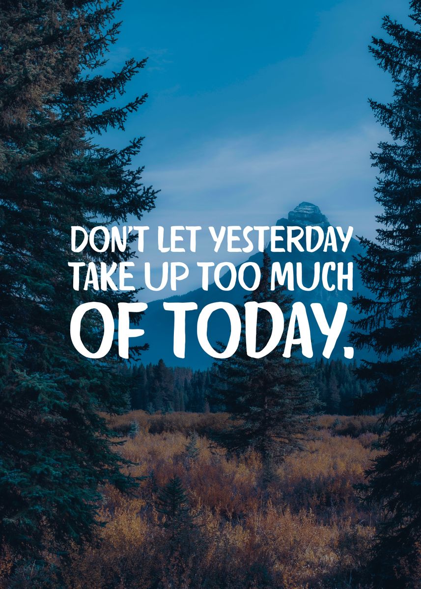 'Today is another day' Poster, picture, metal print, paint by Naui Art ...