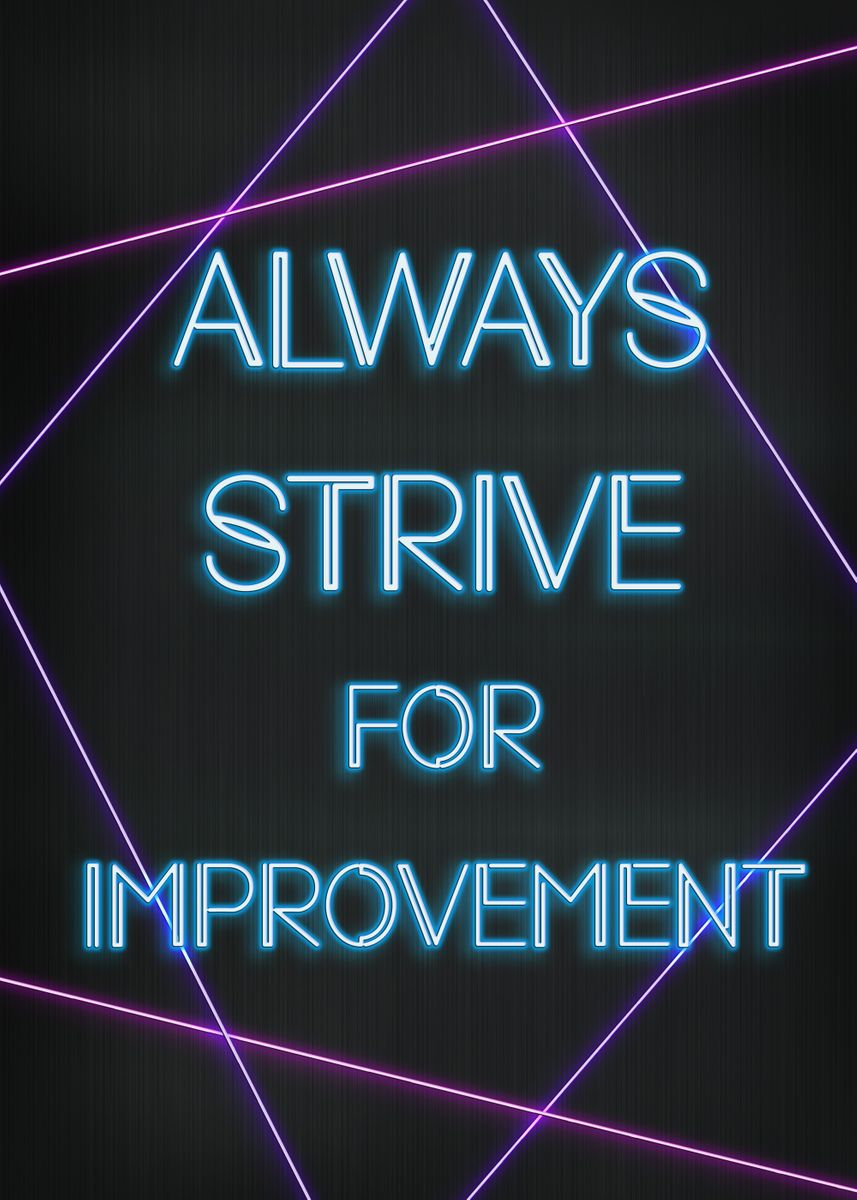 'Always strive' Poster, picture, metal print, paint by XandYart | Displate