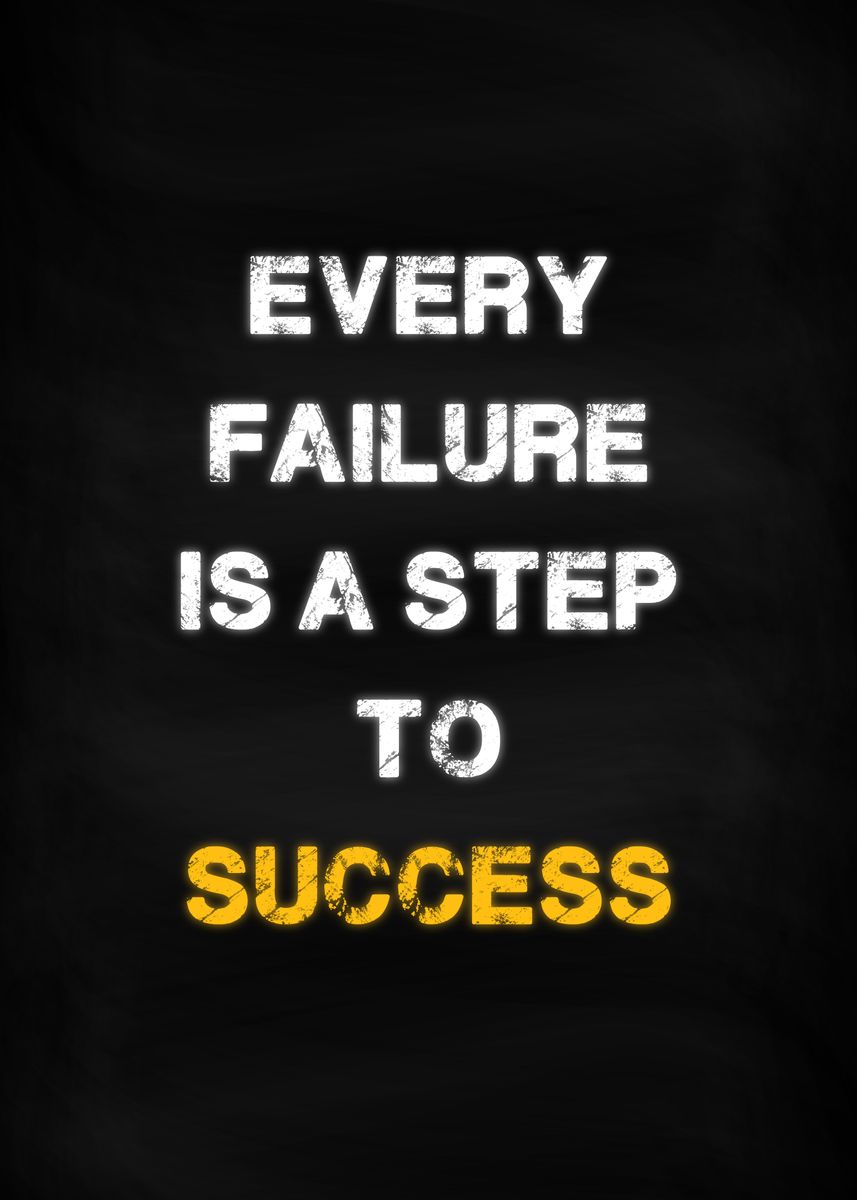'Motivation Failure Success' Poster, picture, metal print, paint by ...