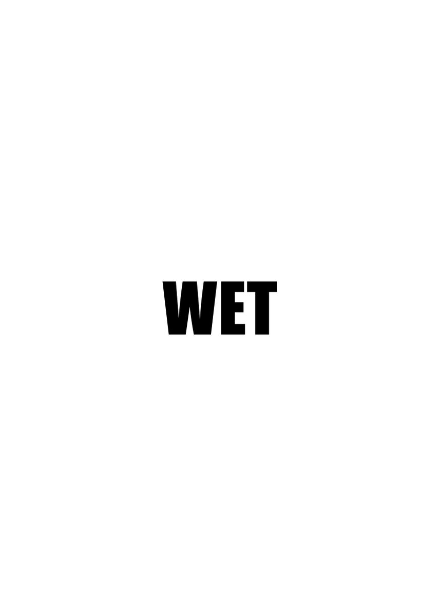 'WET Typo Art' Poster, picture, metal print, paint by Anthony Gabriel ...