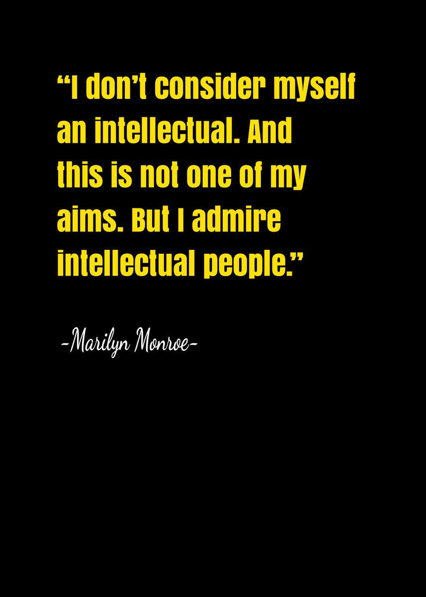 'Quotes about intelectual' Poster, picture, metal print, paint by ...
