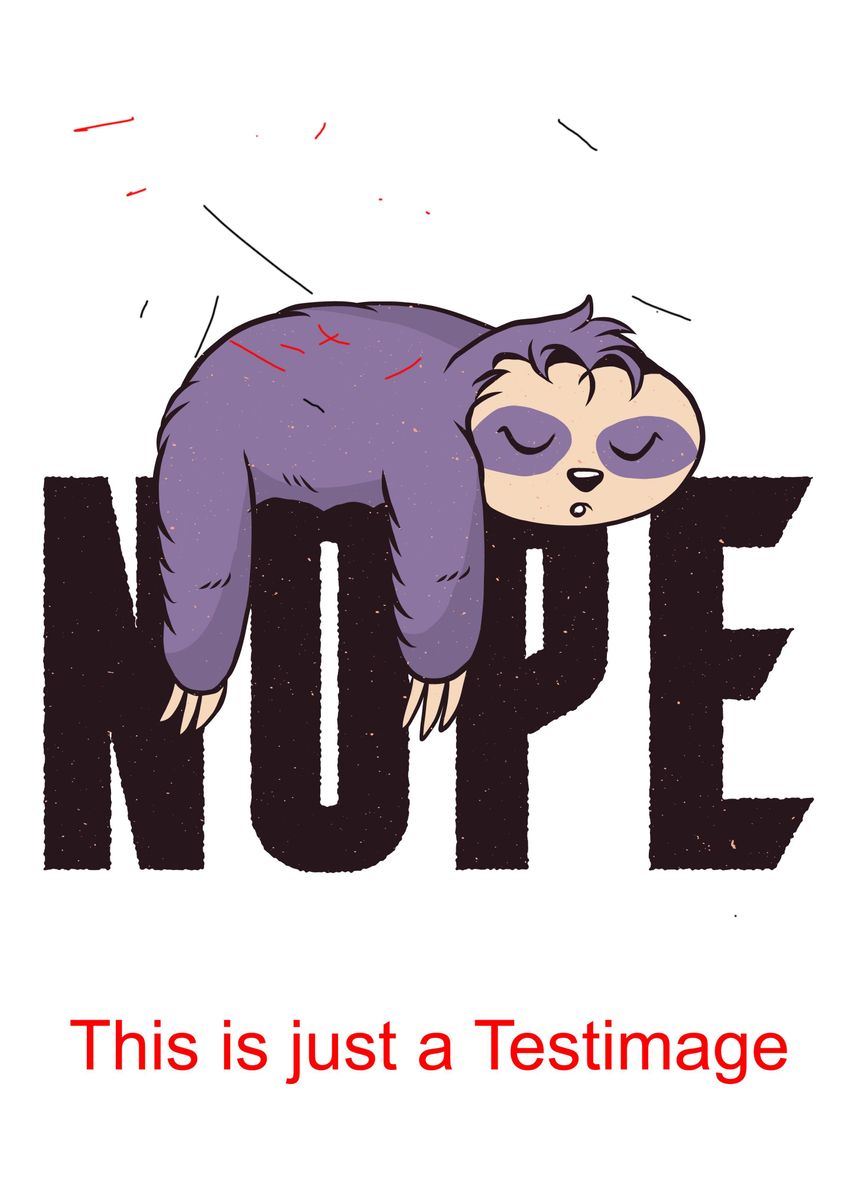 'Sloth Productive Breathing' Poster by lazymerch | Displate