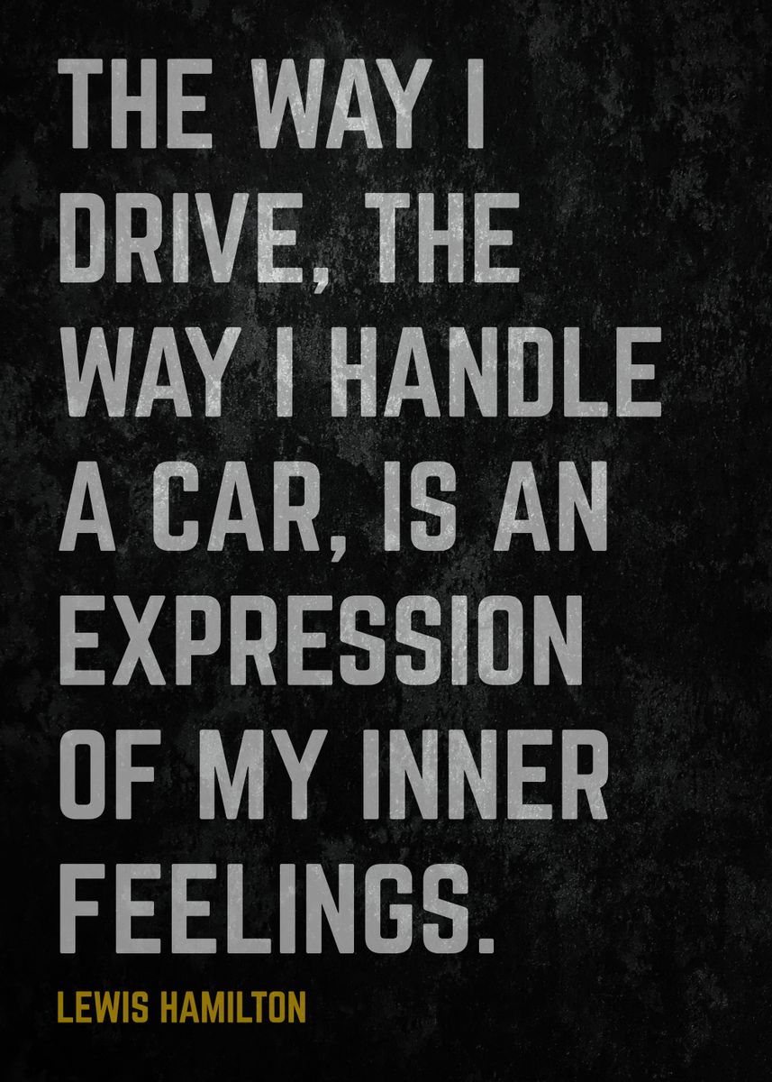 'Lewis Hamilton Quote' Poster, picture, metal print, paint by albran ...