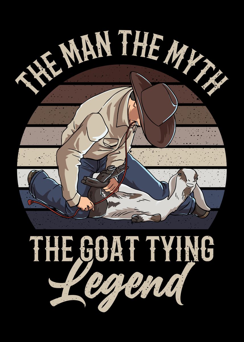'The Man The Myth The Goat' Poster, picture, metal print, paint by ...