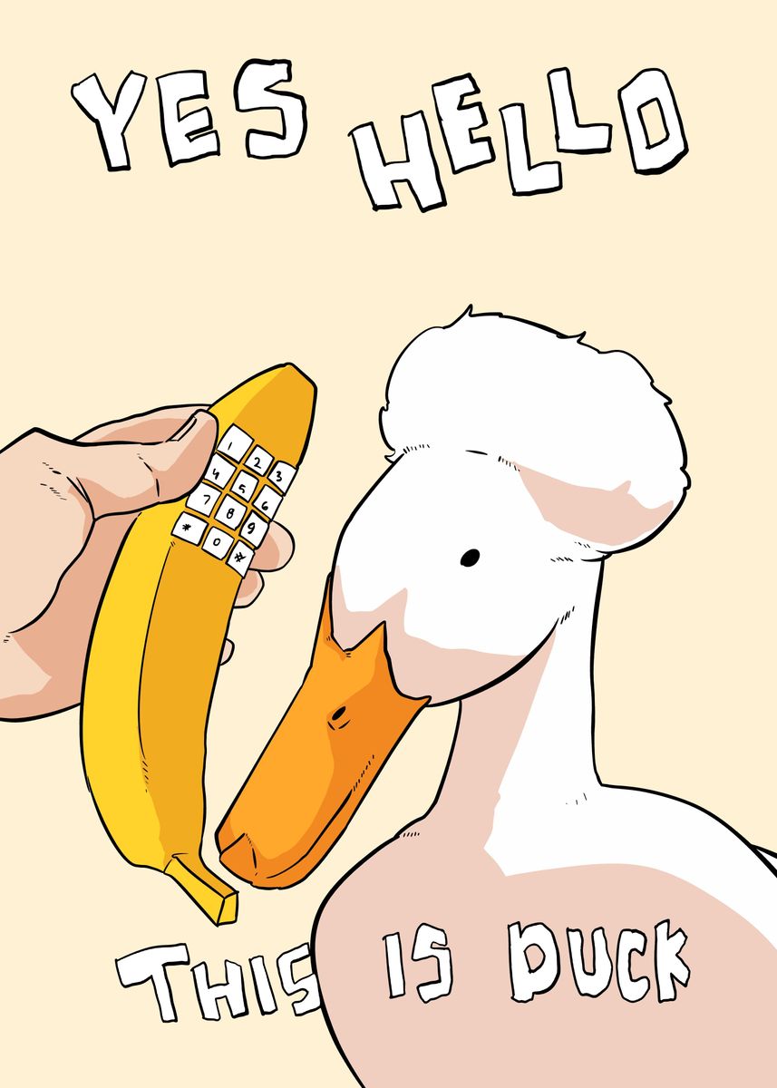 'hello this is duck' Poster, picture, metal print, paint by hafis ...