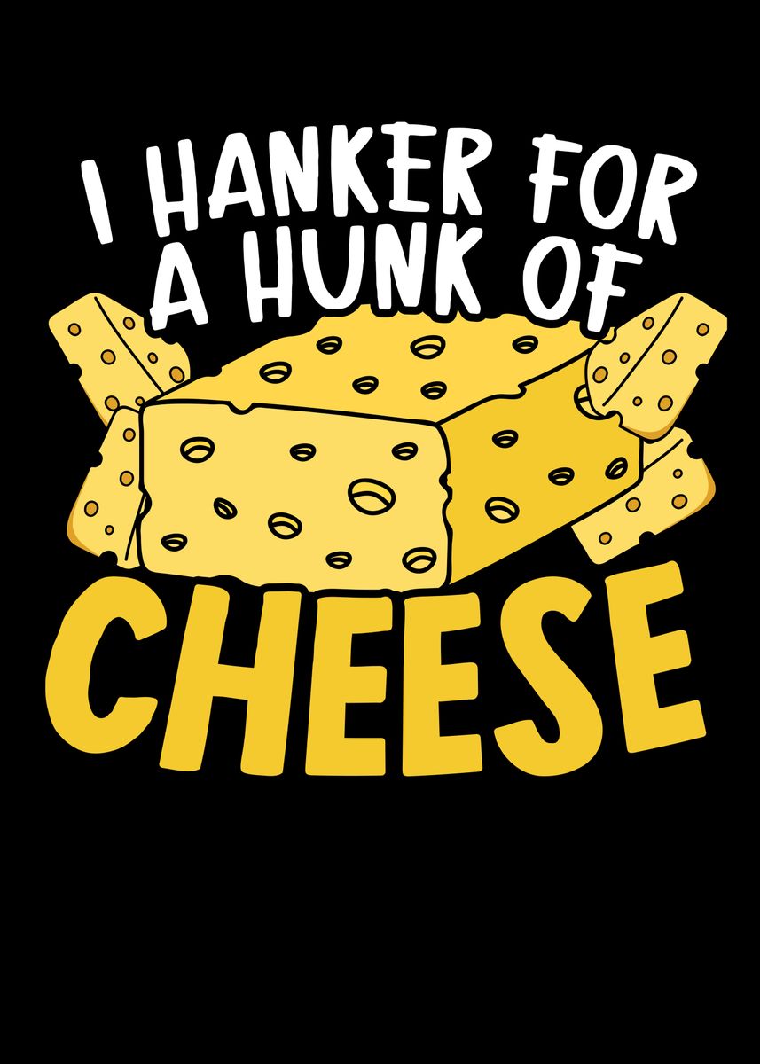 'Cheese Lover' Poster, picture, metal print, paint by NAO | Displate