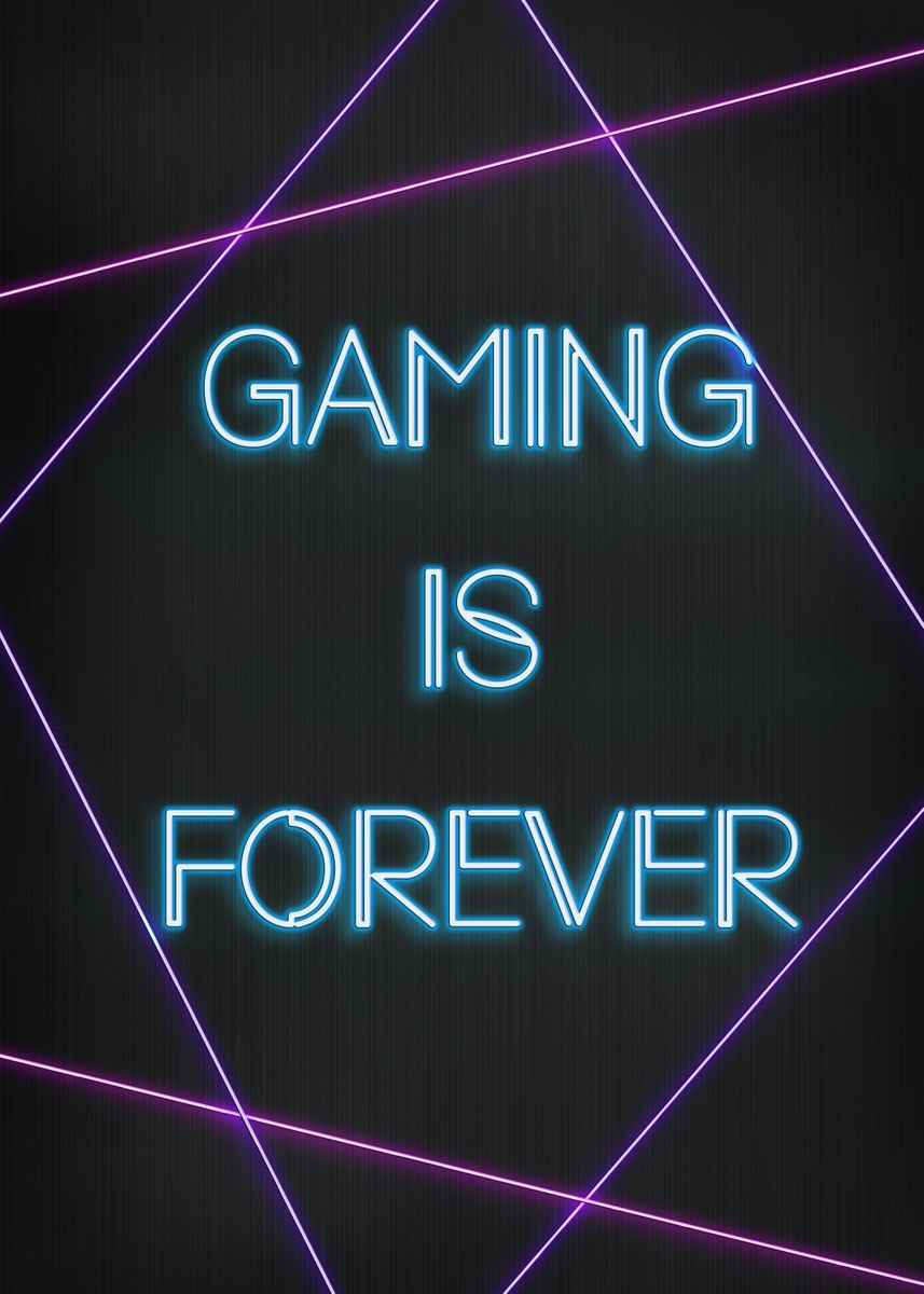 'Gaming is forever' Poster by XandYart | Displate