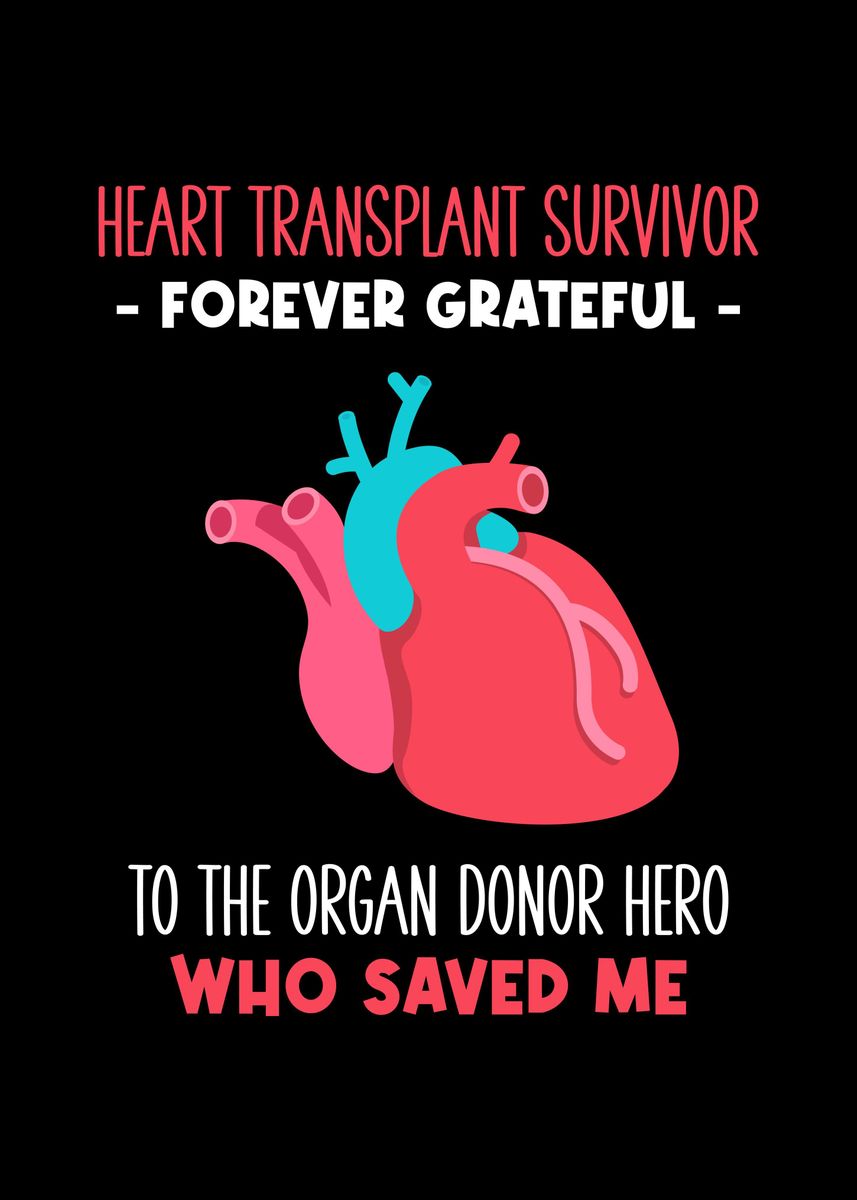 'Heart Transplant Survivor' Poster, picture, metal print, paint by ...