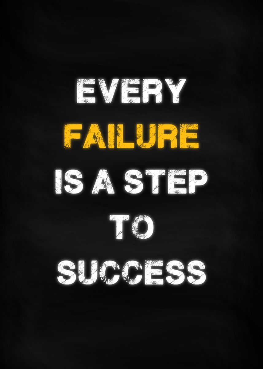 'Motivation Failure Success' Poster, picture, metal print, paint by ...