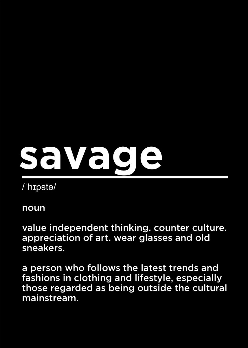 'savage motivational' Poster, picture, metal print, paint by Lowpoly ...