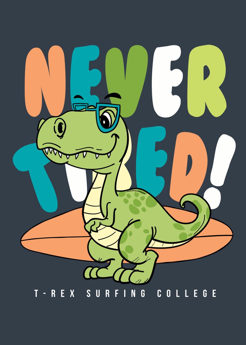 'never tired quotes' Poster, picture, metal print, paint by Matthew ...