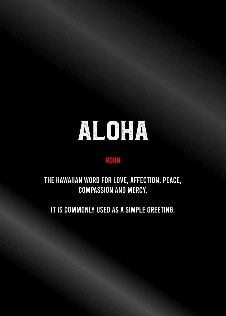 'aloha motivational' Poster, picture, metal print, paint by Bestselling ...