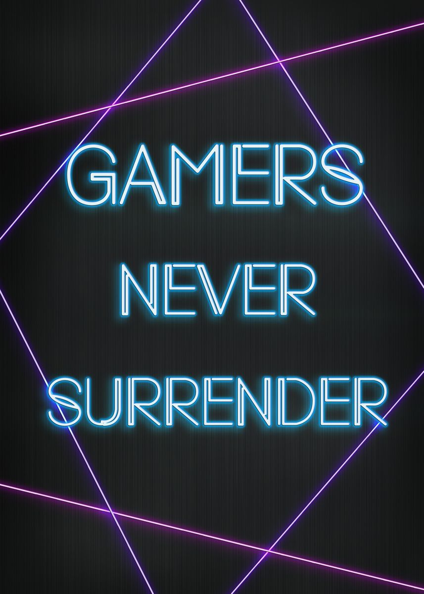 'Gamers never surrender' Poster by XandYart | Displate