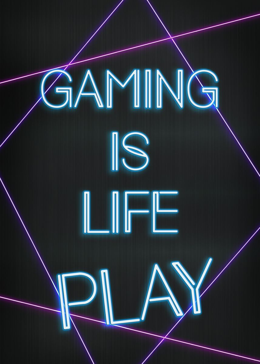 'Gaming is life play' Poster, picture, metal print, paint by XandYart ...