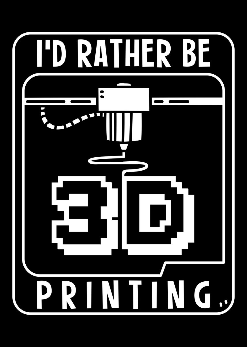 '3D Printing Custom 3D Pri' Poster, picture, metal print, paint by ...