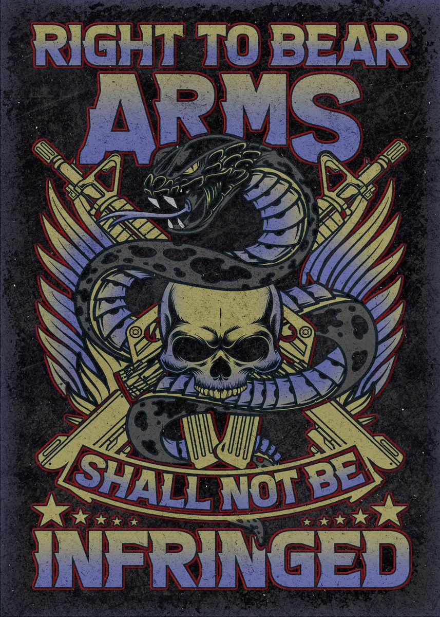 'Right To Bear Arms' Poster, picture, metal print, paint by Chase ...