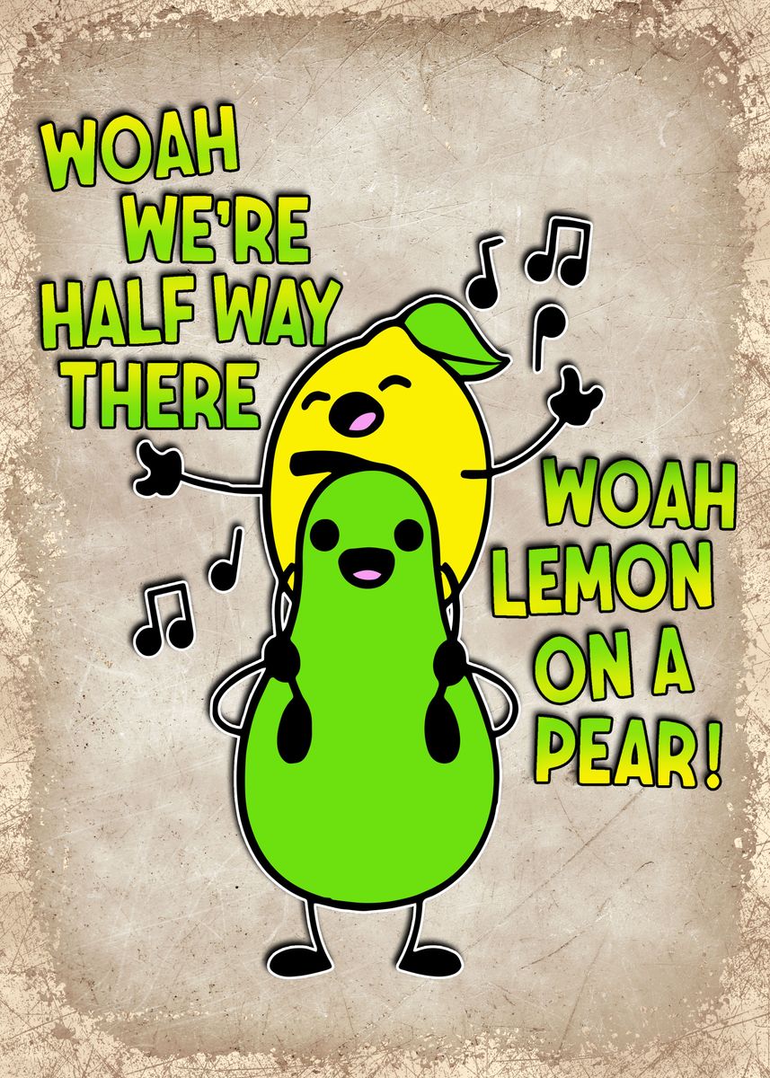 'Woah Lemon On A Pear' Poster, picture, metal print, paint by Chase ...