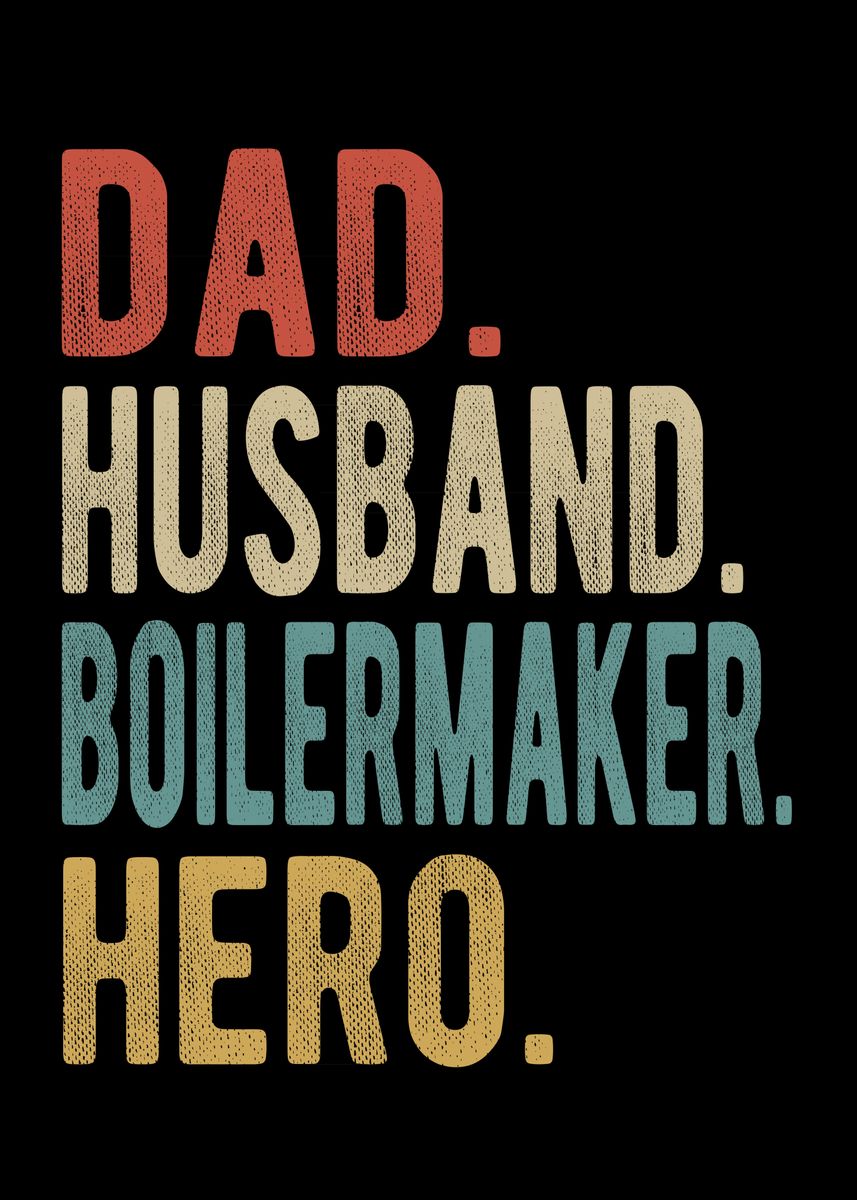 'Boilermaker Dad' Poster, picture, metal print, paint by schmugo | Displate