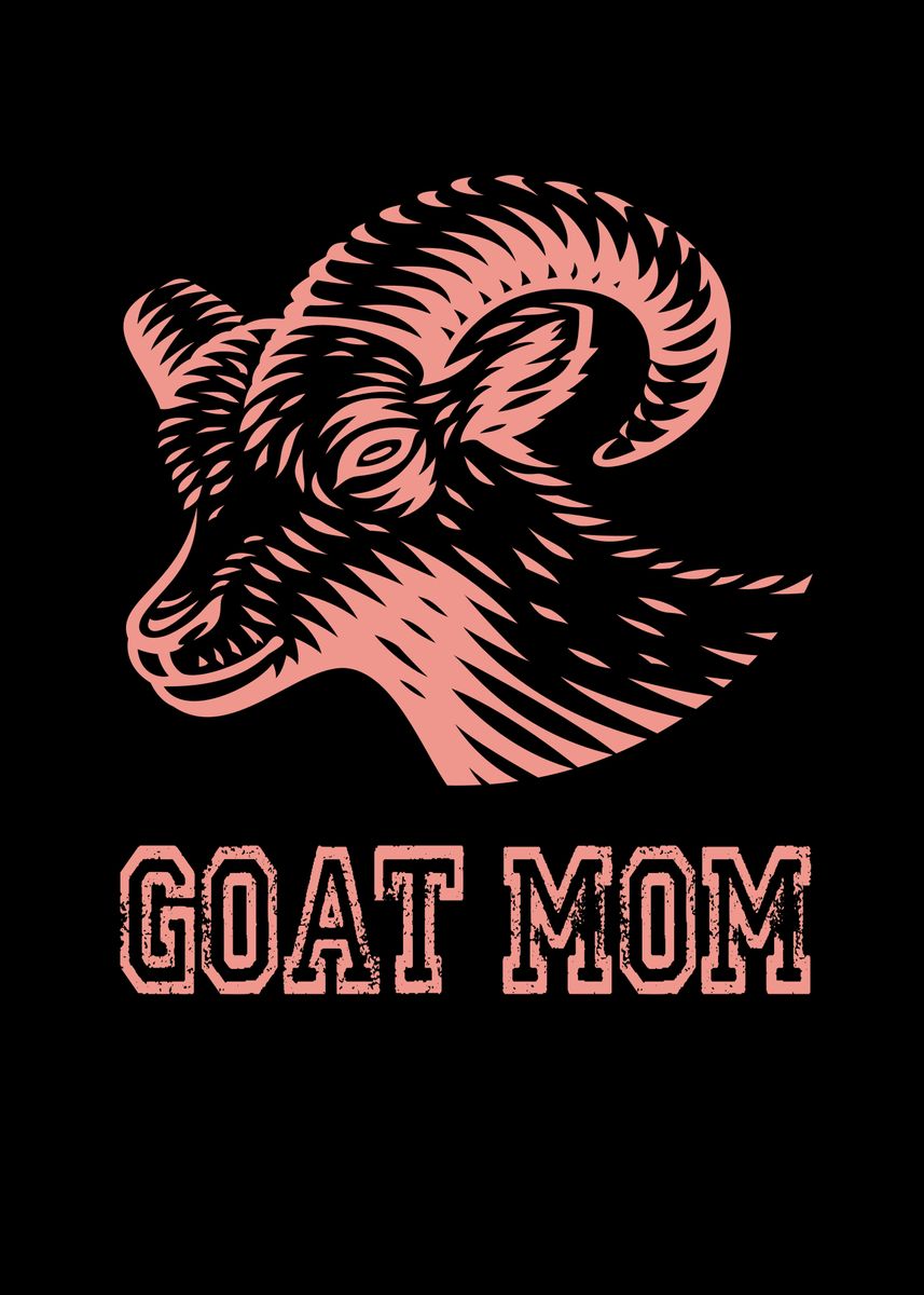'Goat Mom' Poster, picture, metal print, paint by ZS C O M M E R C E ...