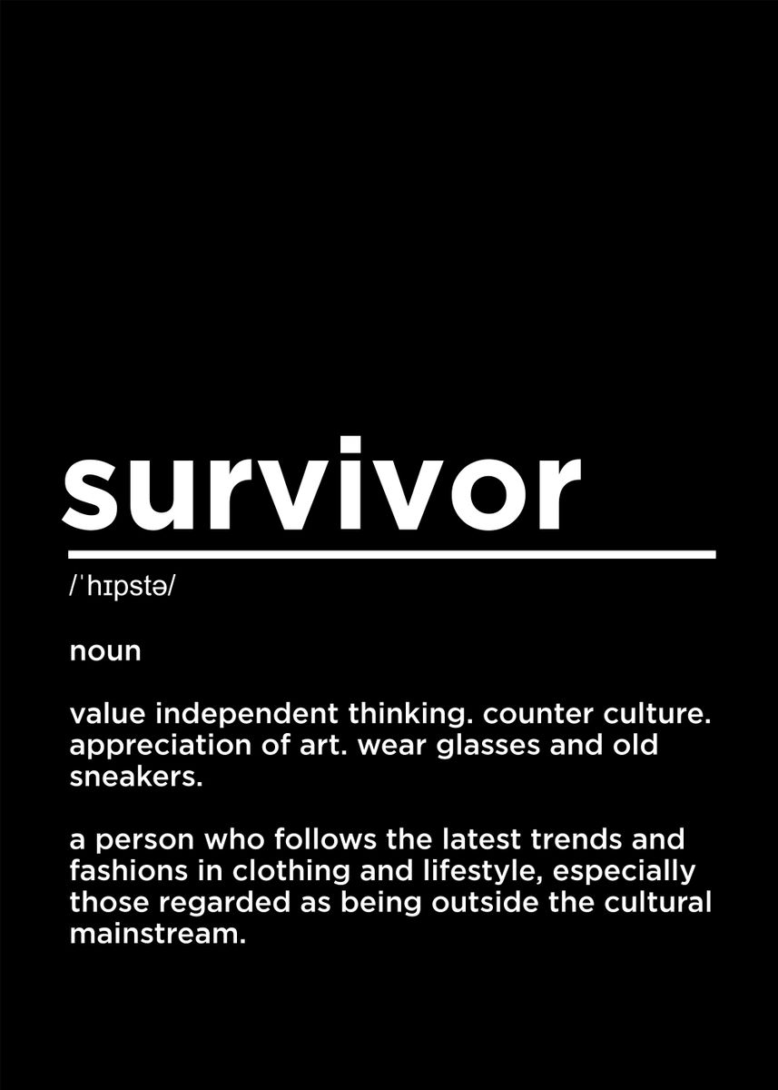 'survivor definition funny ' Poster, picture, metal print, paint by ...
