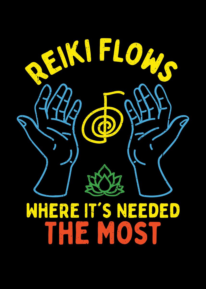 'Reiki Flows Where Its' Poster, picture, metal print, paint by Uwe ...