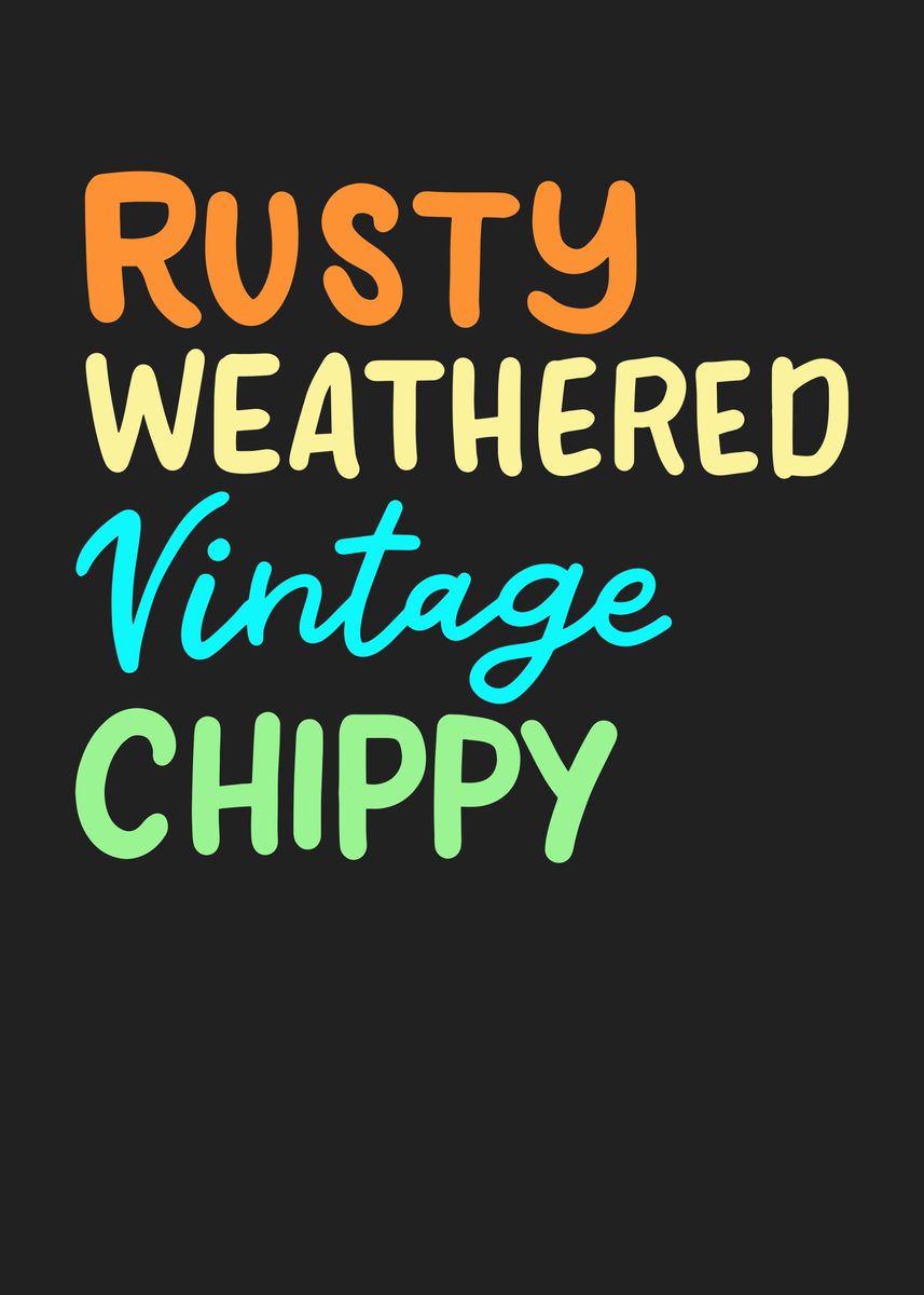'Rusty Weathered Vintage Ch' Poster, picture, metal print, paint by ...