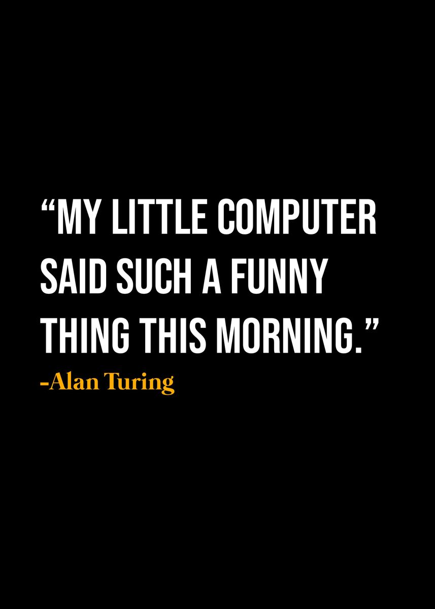 'Alan Turing Quote ' Poster, picture, metal print, paint by DIMS | Displate