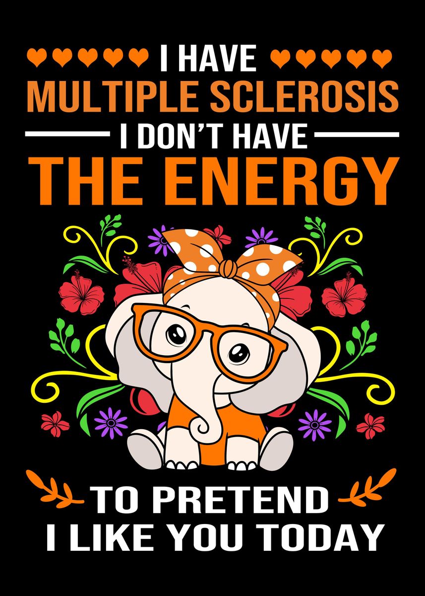 'Multiple Sclerosis' Poster, picture, metal print, paint by FunnyGifts ...