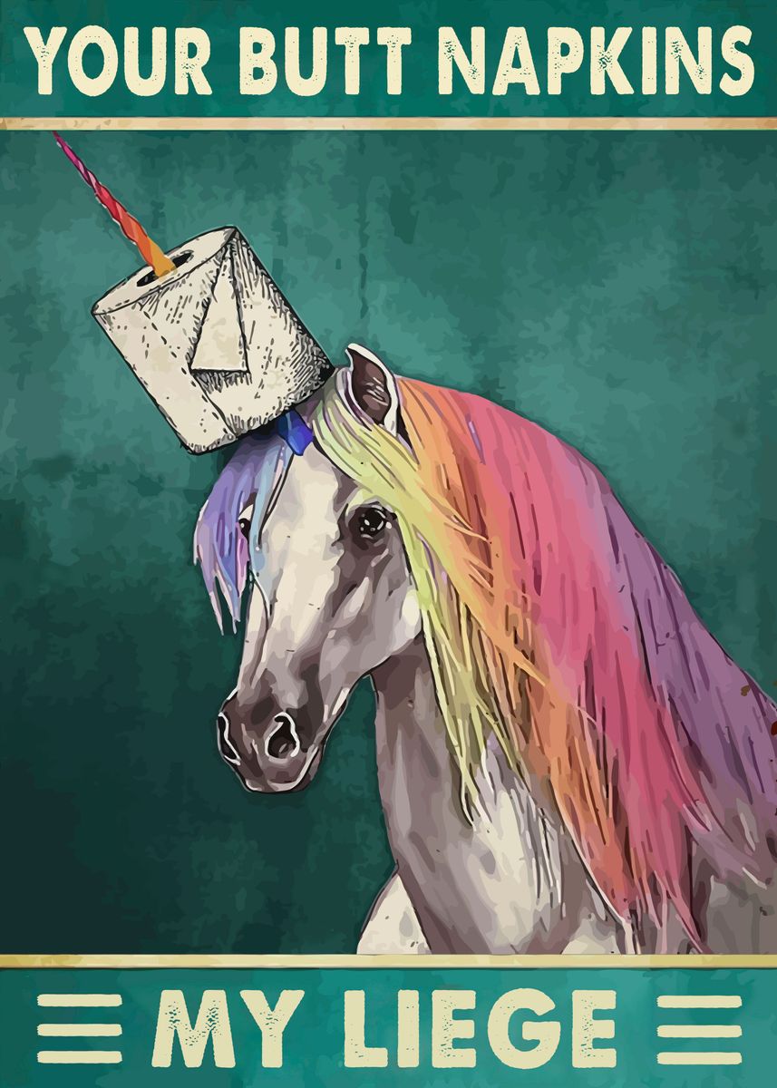 'Your Butt Napkins My Liege' Poster, picture, metal print, paint by ...