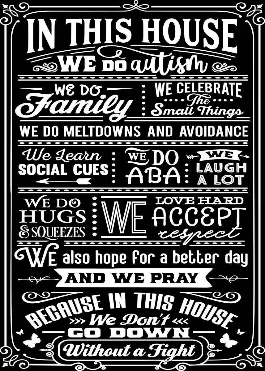 'Autism House Rules Poster' Poster, picture, metal print, paint by Don ...