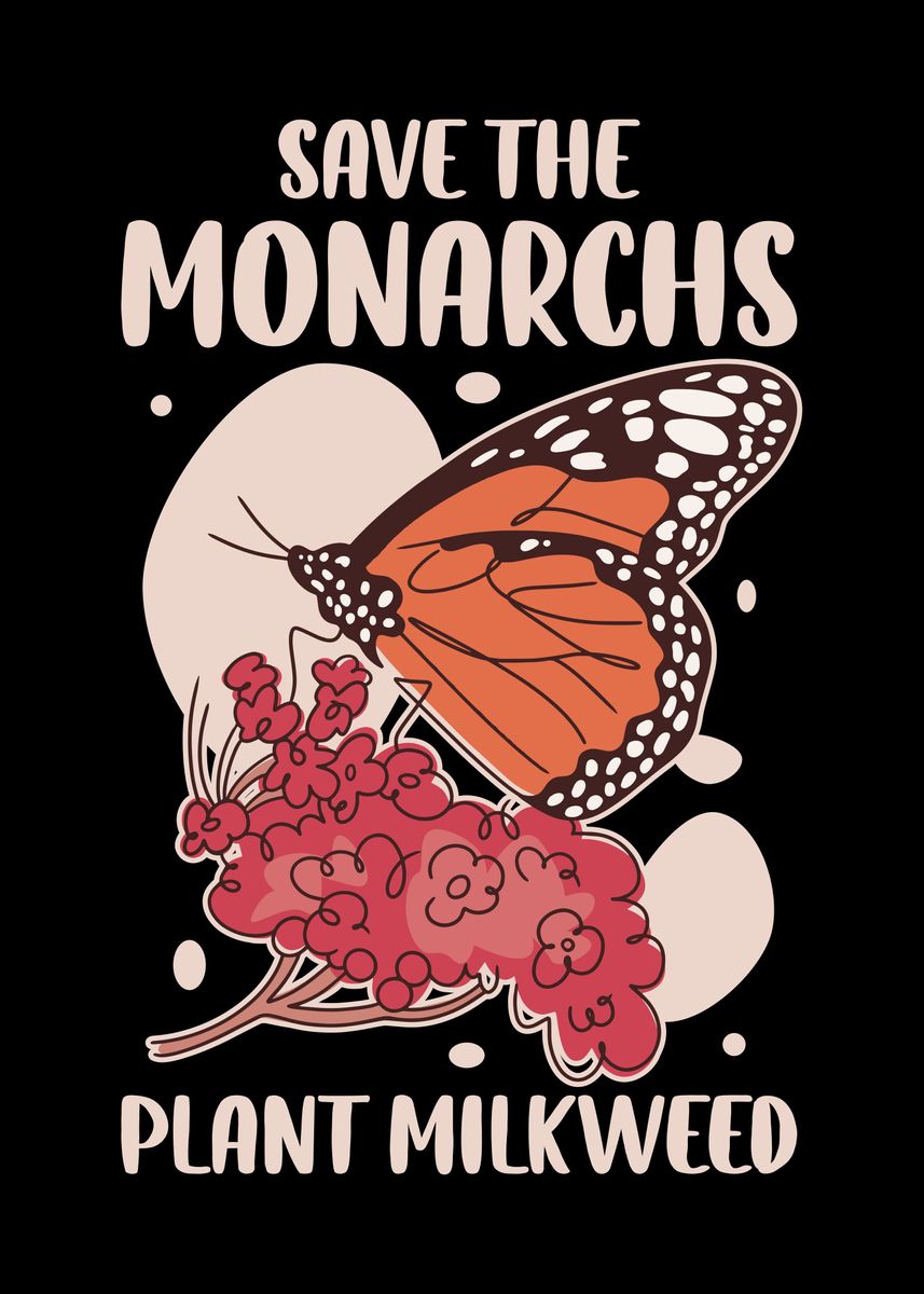 'Save The Monarchs' Poster, picture, metal print, paint by CatRobot ...