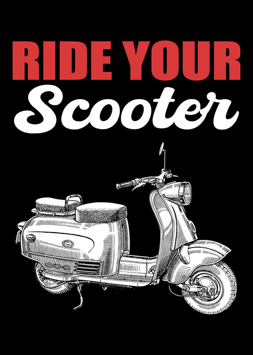 'Ride your Scooter Traveler' Poster, picture, metal print, paint by ...
