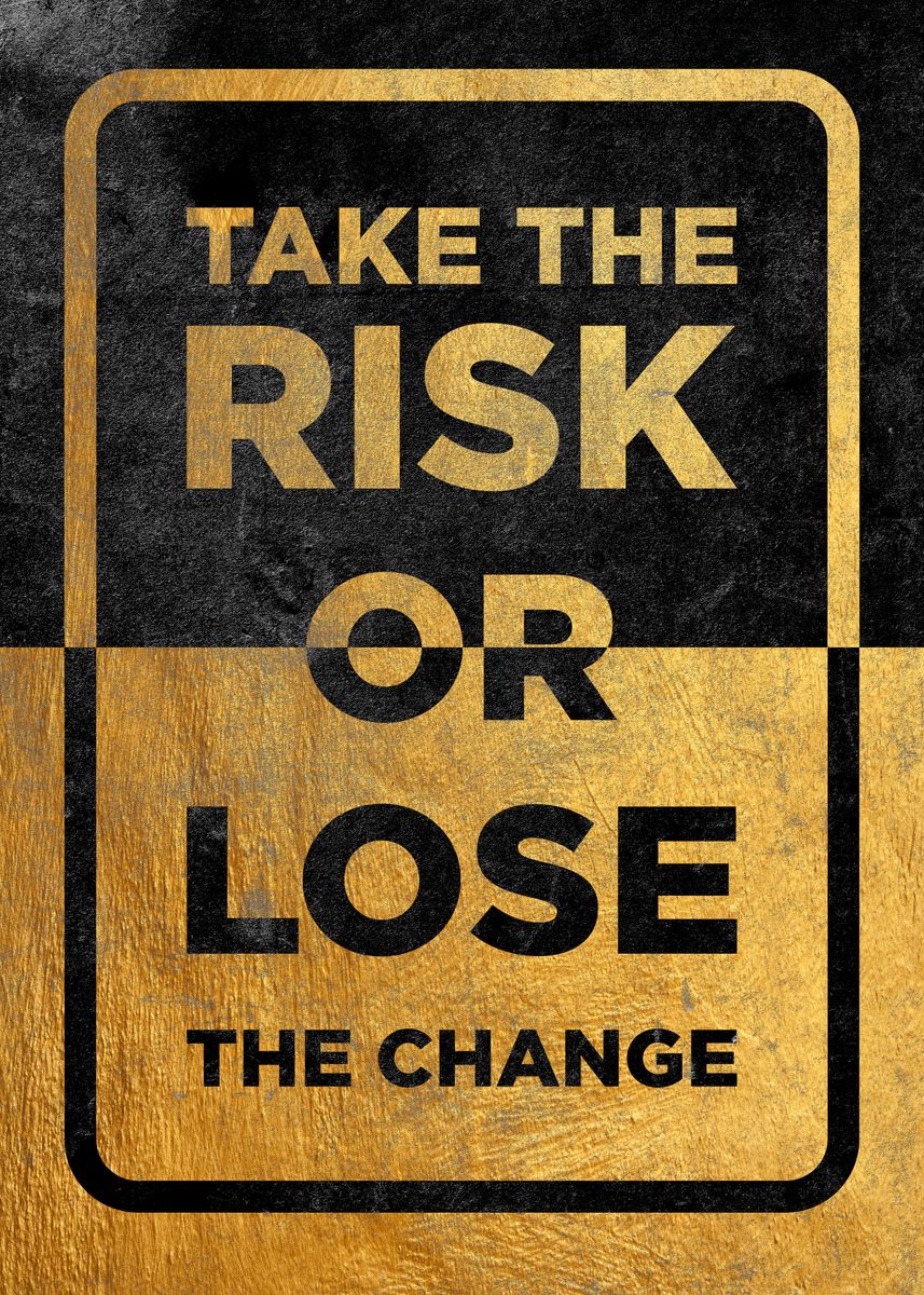 'Take The Risk' Poster, picture, metal print, paint by HOLOSOMNIA ...