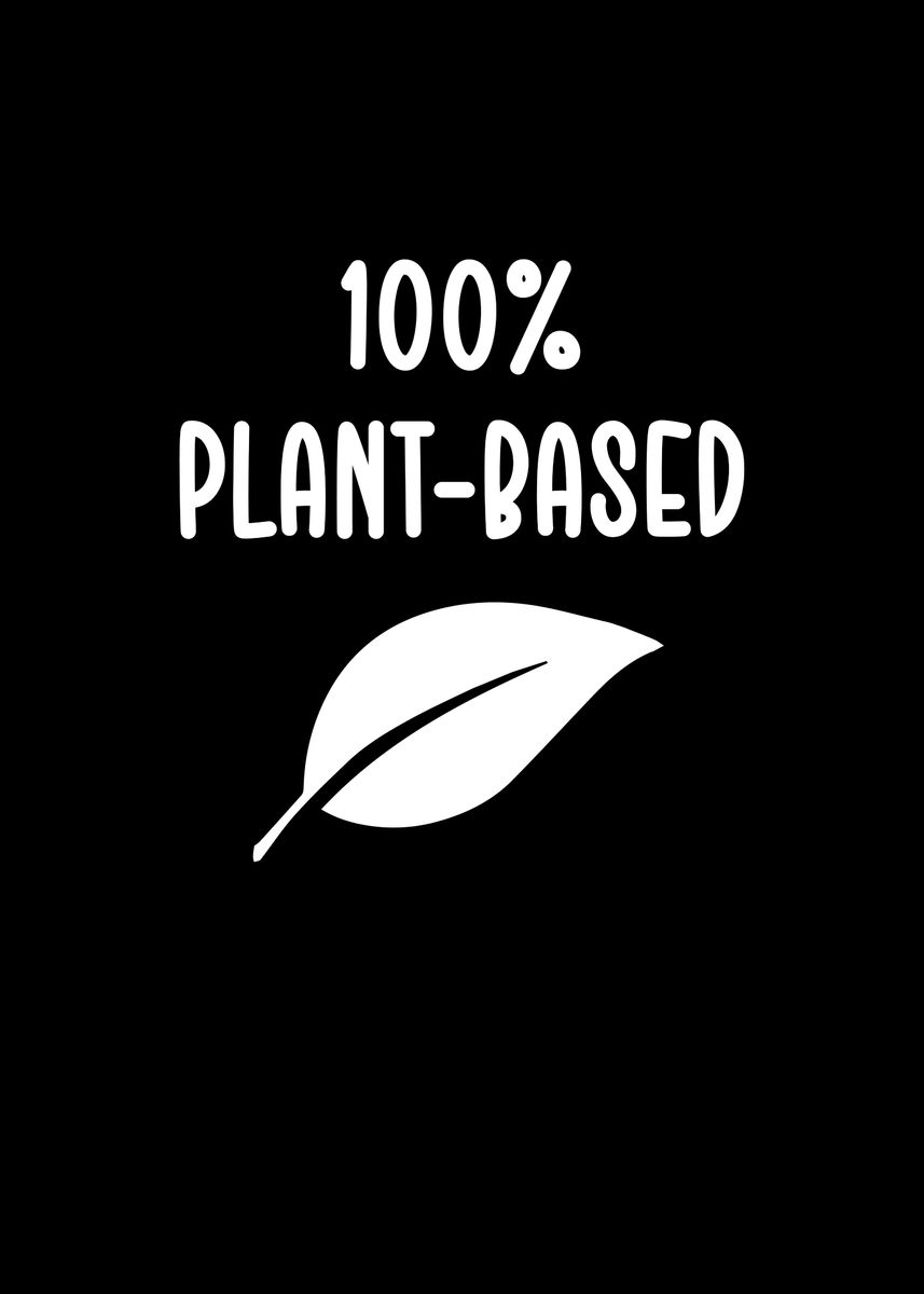 'Vegan plant based' Poster, picture, metal print, paint by bananadesign ...