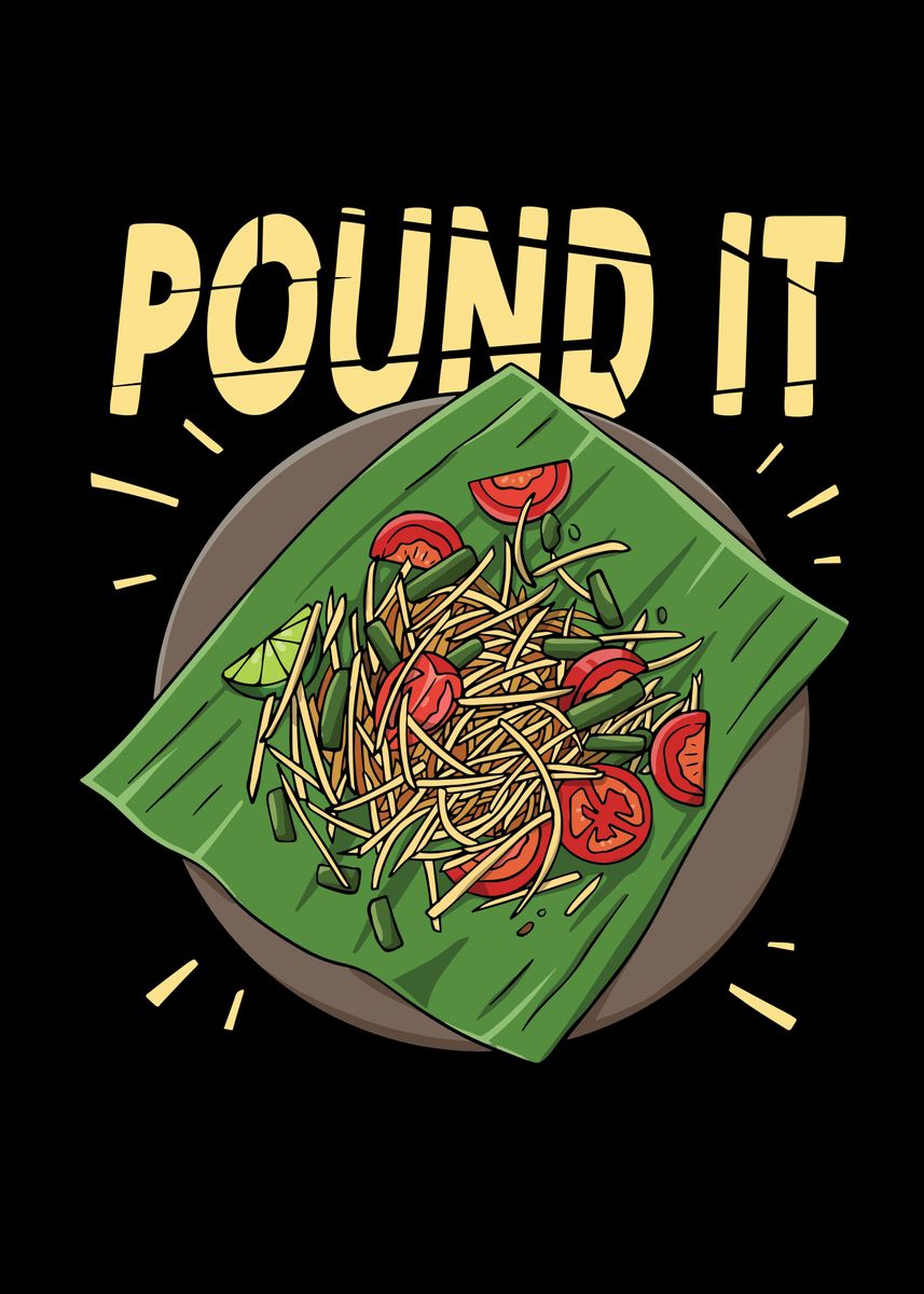 'Som Tam Pound It Papaya' Poster, picture, metal print, paint by ...