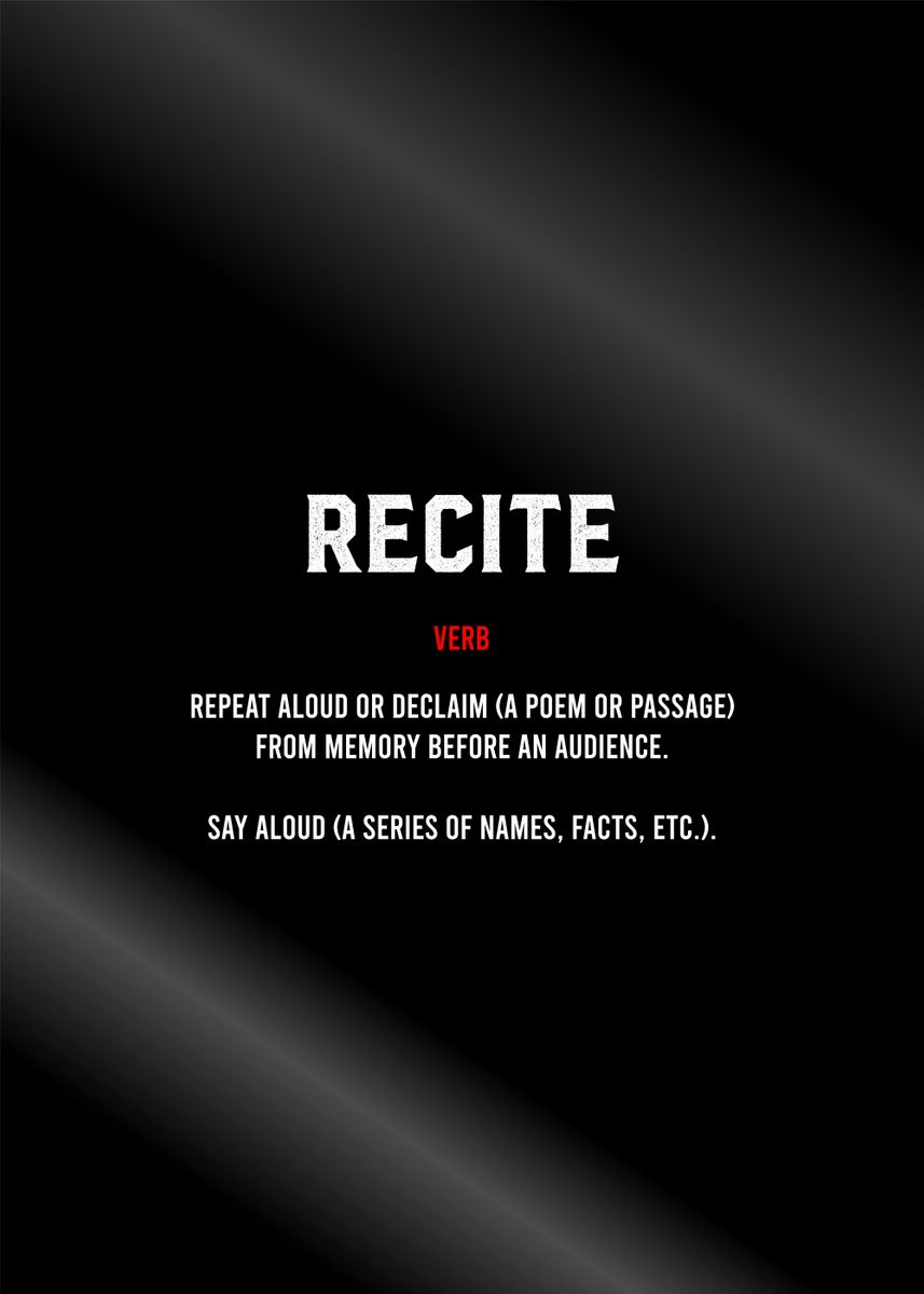 'recite definition' Poster, picture, metal print, paint by The Artnesia ...
