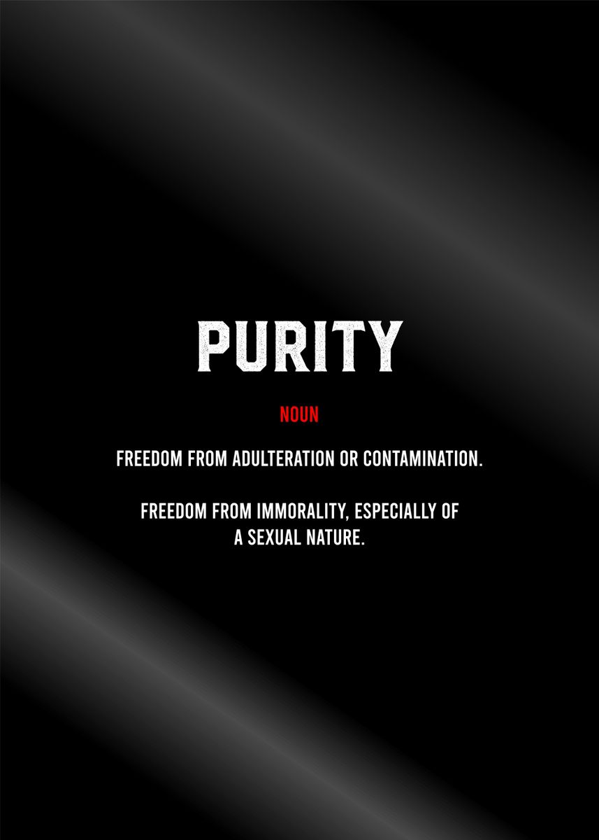 'purity definition' Poster, picture, metal print, paint by The Artnesia ...