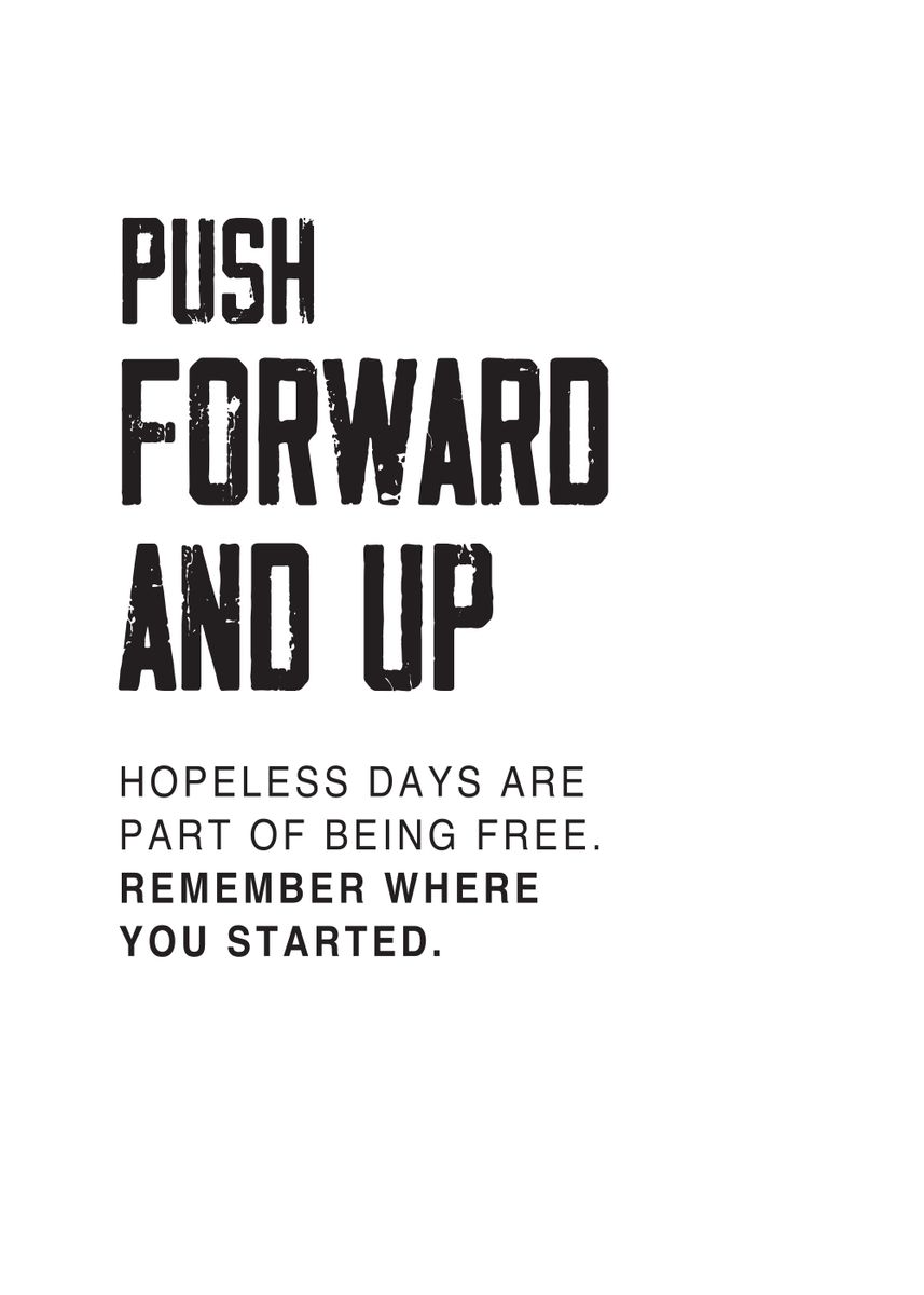 'Push Forward Motivation' Poster, picture, metal print, paint by Pong ...