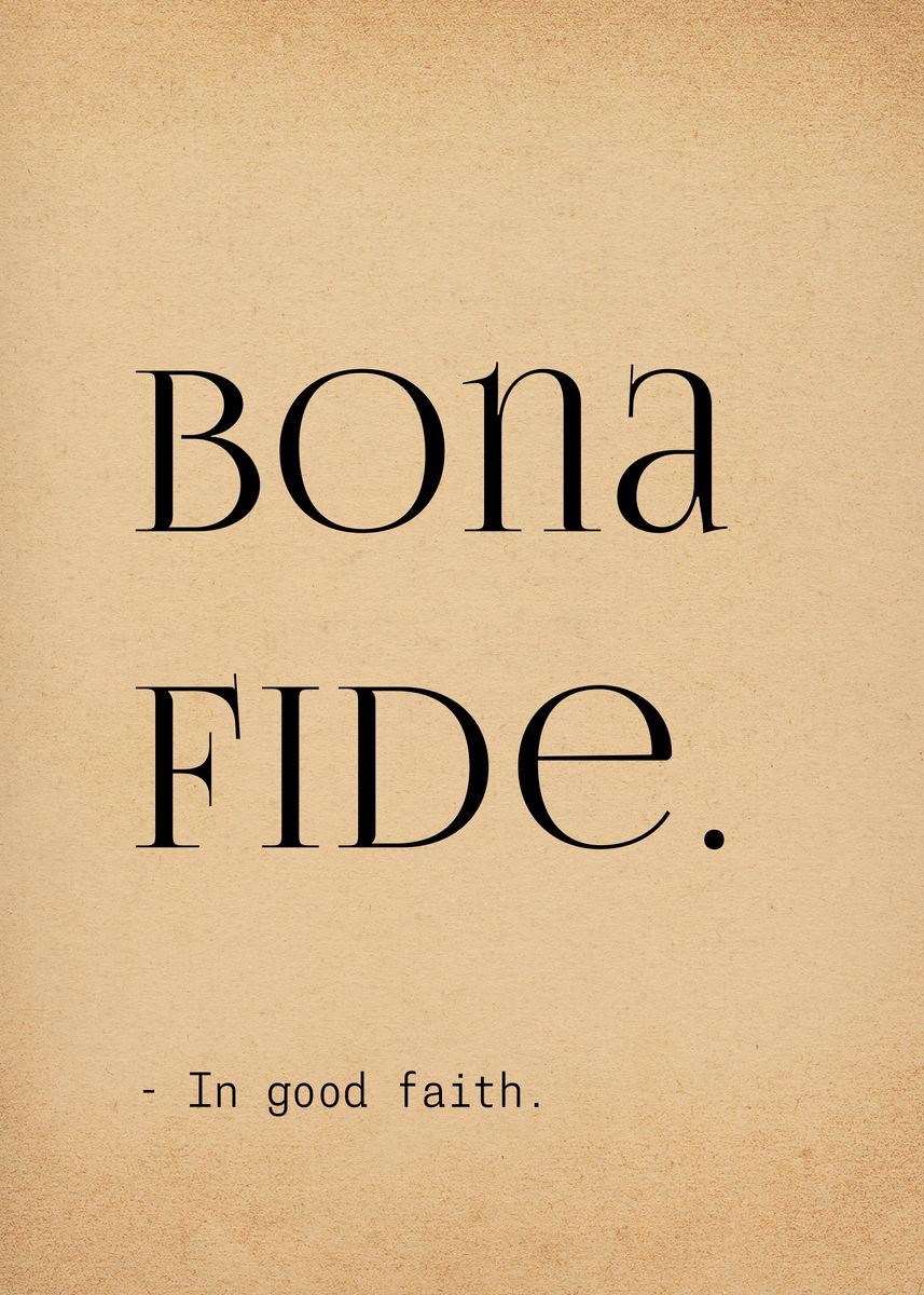 'Latin Quote Bona Fide' Poster, picture, metal print, paint by Jovana ...