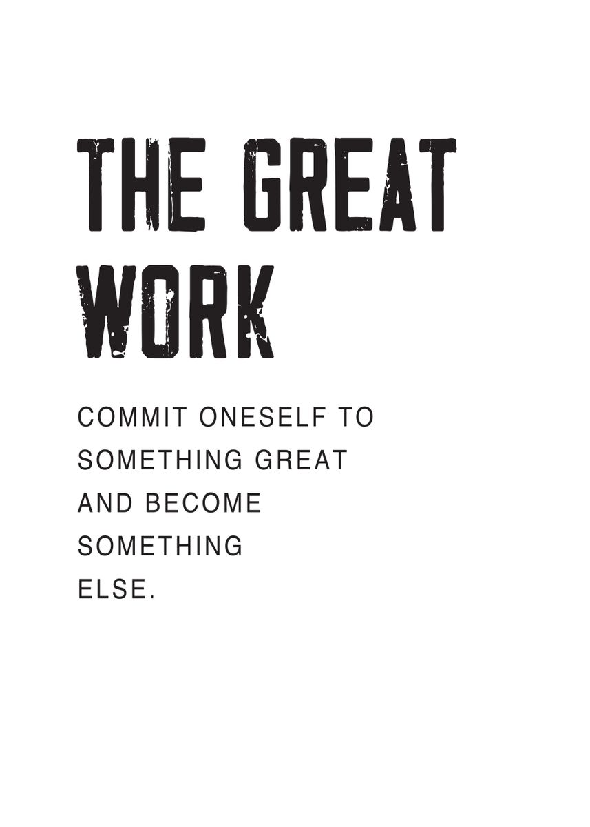 'The Great Work Motivation' Poster, picture, metal print, paint by Pong ...