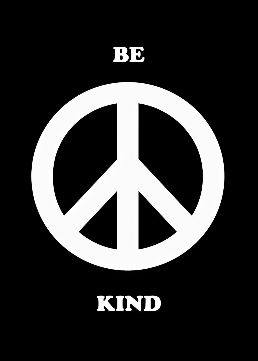 'Be Kind Peace Sign' Poster by mcmtdesigns | Displate