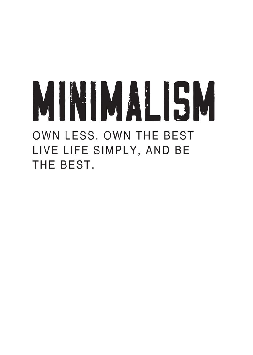 'Minimalism Motivation' Poster, picture, metal print, paint by Pong ...