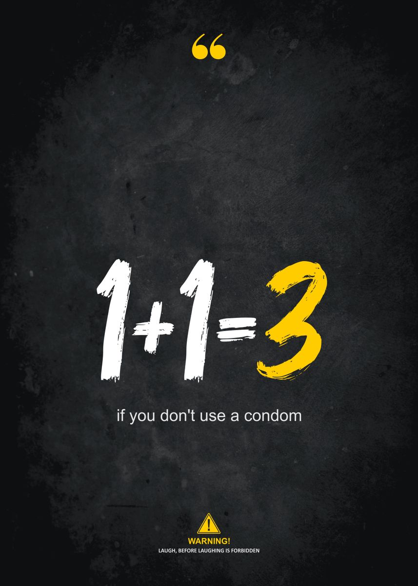 '1 plus 1 is 3 if u forget' Poster, picture, metal print, paint by ...