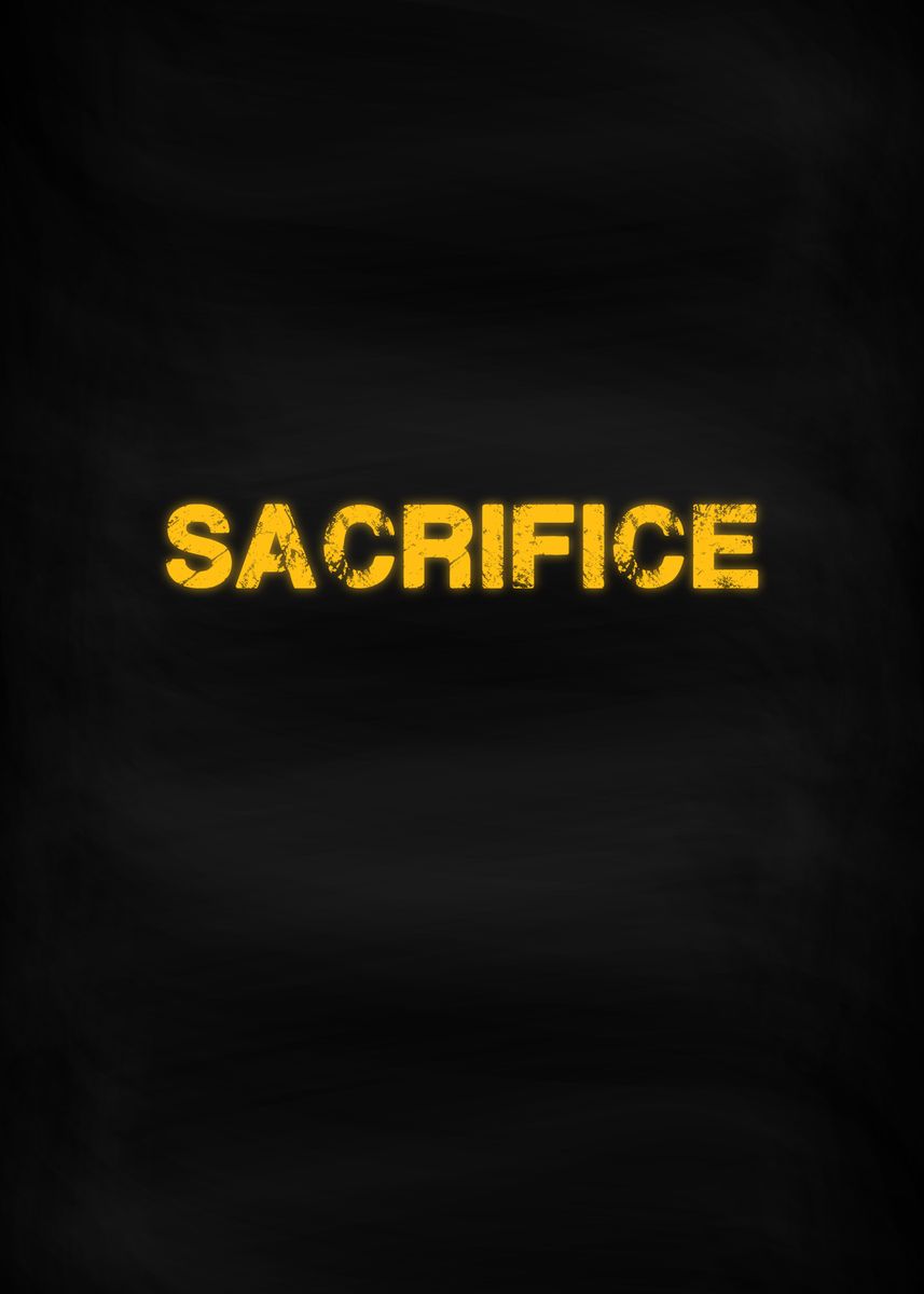 'Sacrifice Motivation Word' Poster, picture, metal print, paint by ...