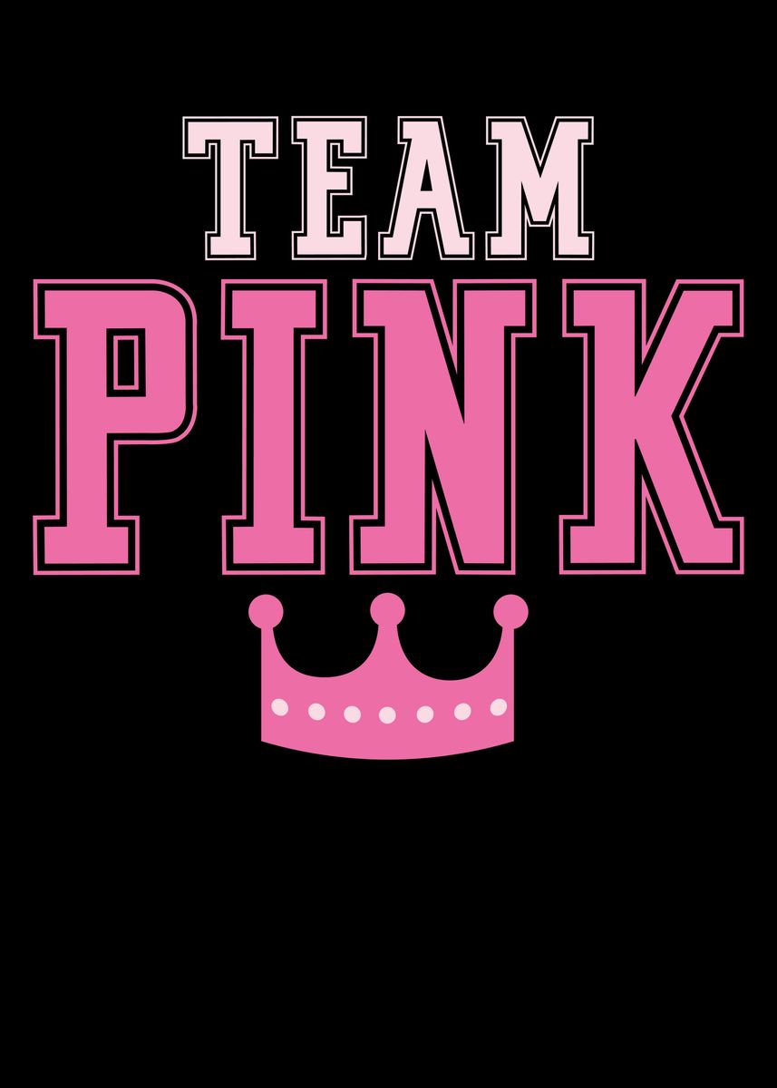 'Team pink crown' Poster, picture, metal print, paint by BeMi | Displate