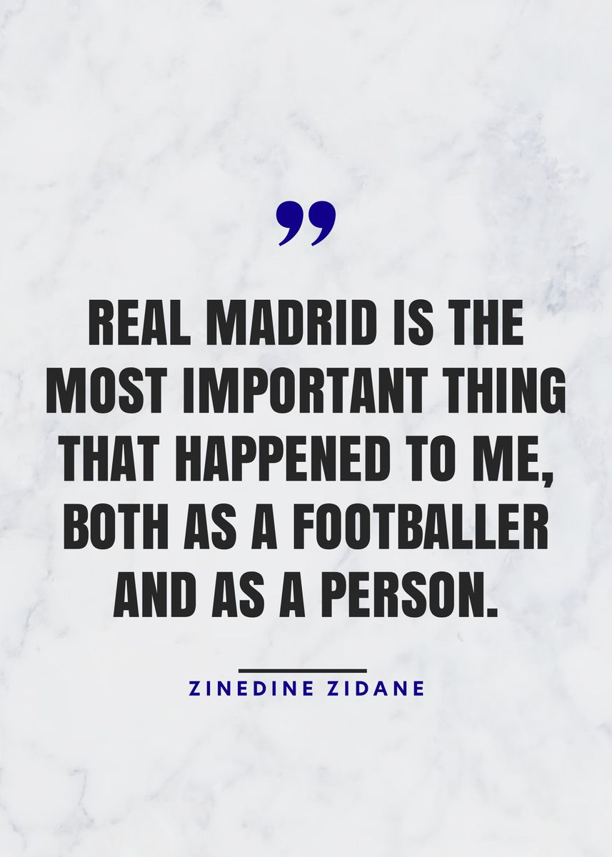 'Zinedine Zidane quotes ' Poster, picture, metal print, paint by LANZZ ...