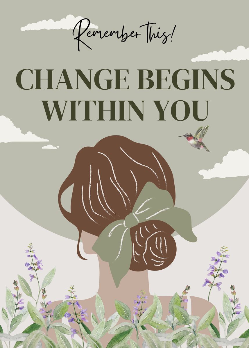 'Change begins within you' Poster by AKAI AS | Displate